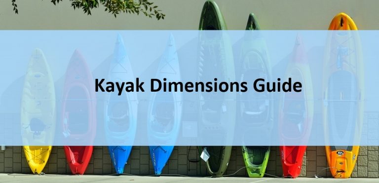 Different Kayak Dimensions and Their Purposes (Updated)